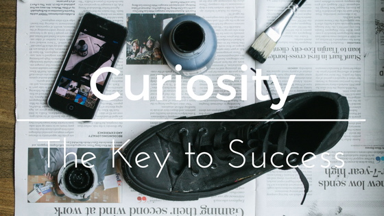 Curiosity: The Key to Success – naomijaynes.com